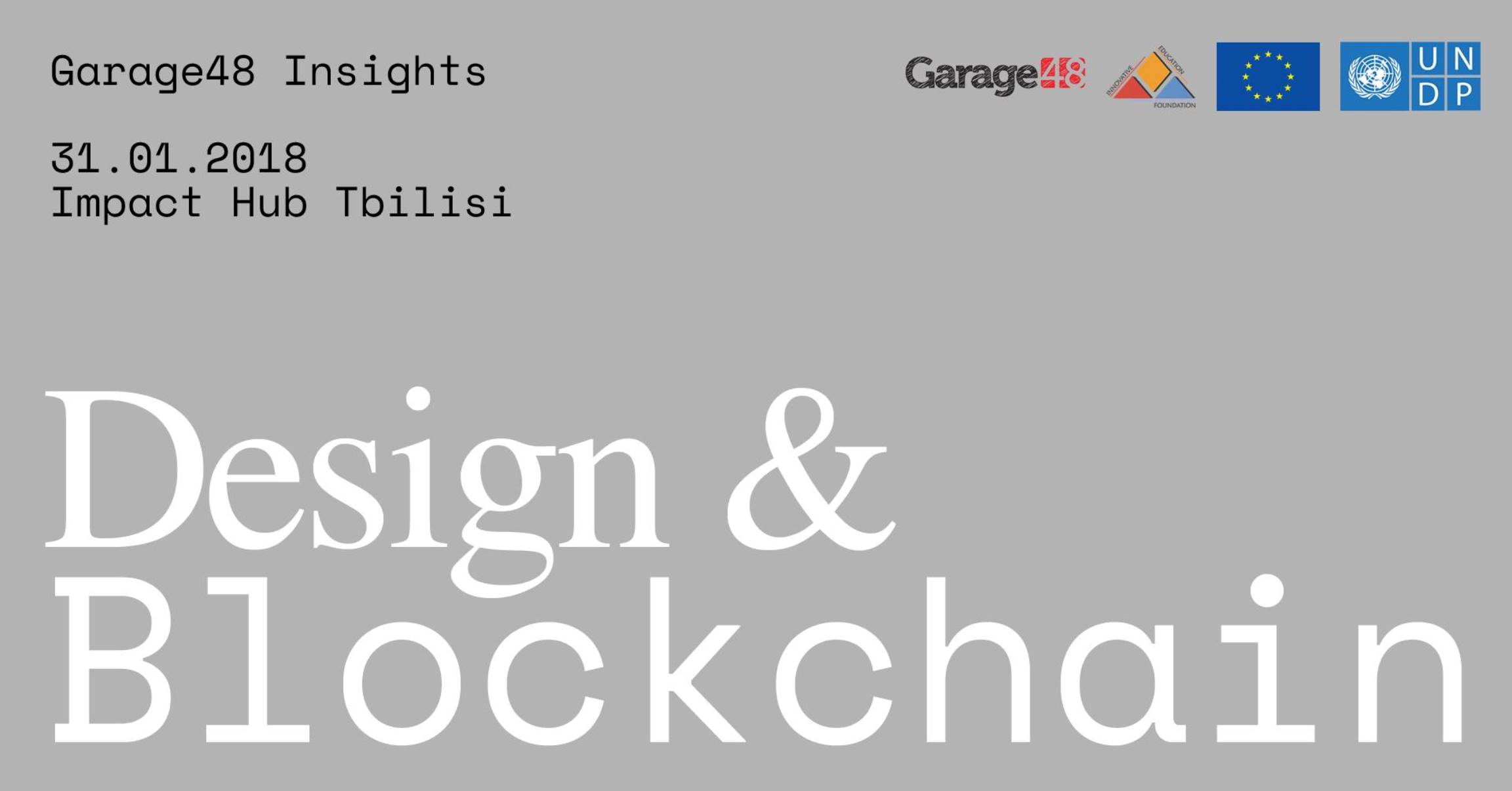 Garage48 Insights : Design & Blockchain - Fabrika